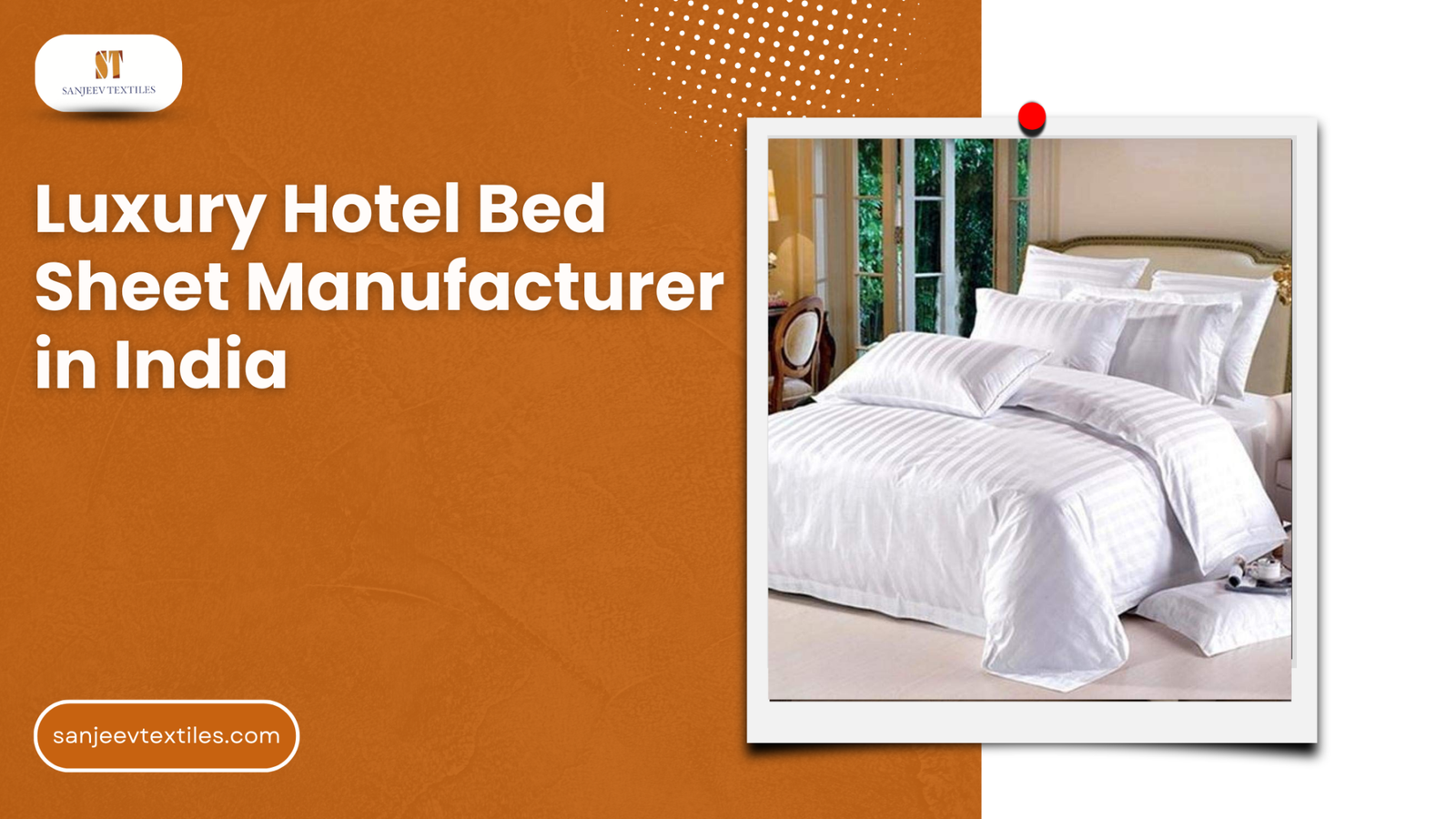 Luxury Hotel Bed Sheet Manufacturer in India | Sanjeev Textiles